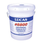 #8800 UNIVERSAL SINGLE PLY ADHESIVE – RM Lucas, Inc.